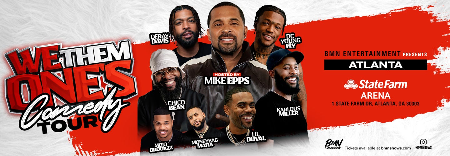 We Them One's Comedy Tour | State Farm Arena