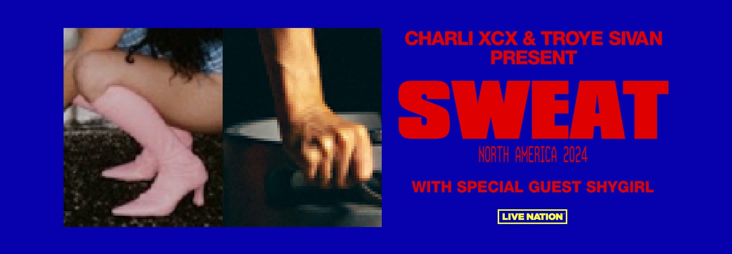 CHARLI XCX & TROYE SIVAN PRESENT: SWEAT | State Farm Arena